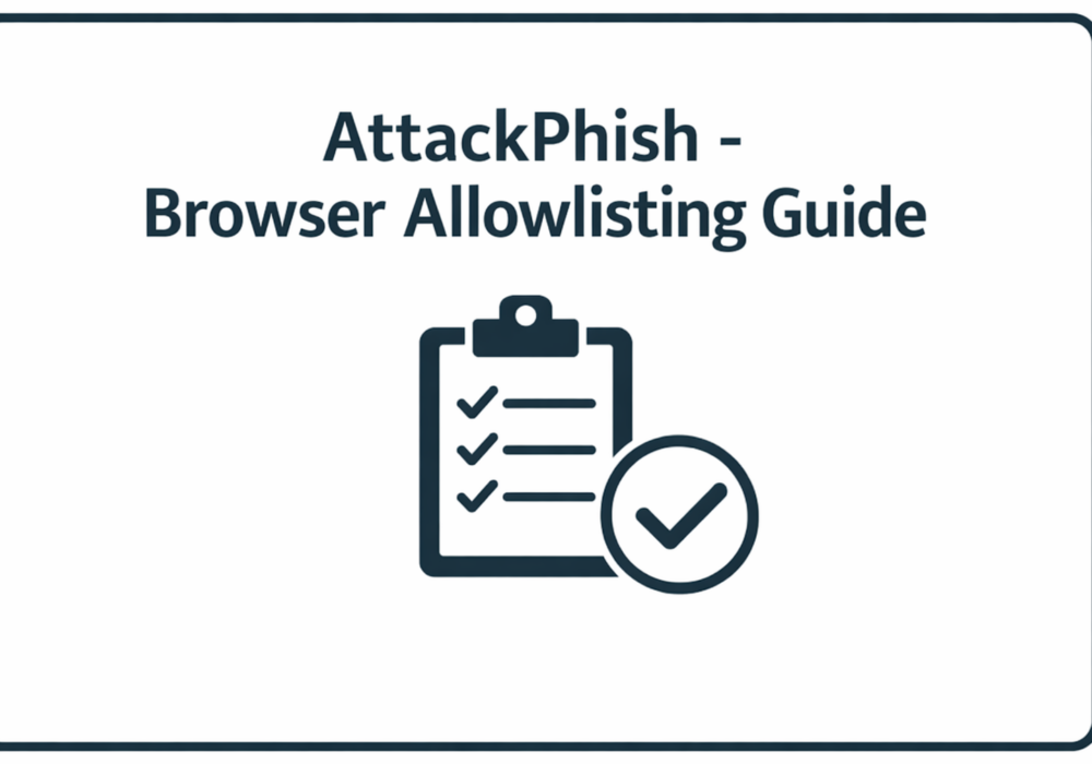 AttackPhish - Browser Allowlisting Guide - CyberHoot